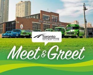 Toronto Railway Club – Keeping Toronto's Railway Industry Connected